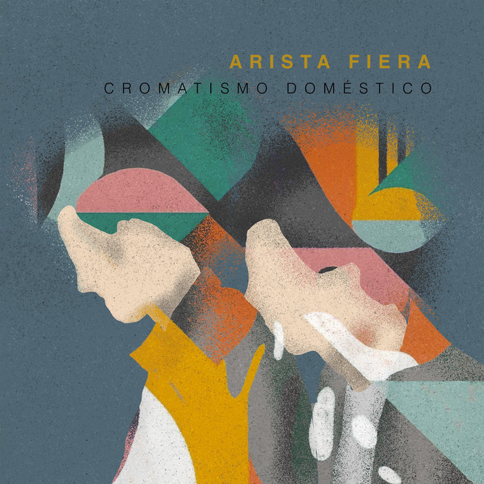 Cromatismo doméstico | Arista Fiera | El Genio Equivocado
