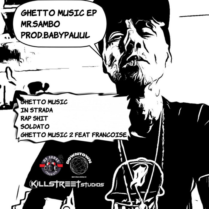 Ghetto Music ep | Mr.Sambo