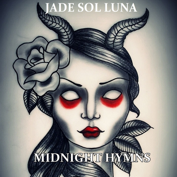 MIDNIGHT HYMNS (Latin) | Jade Sol Luna