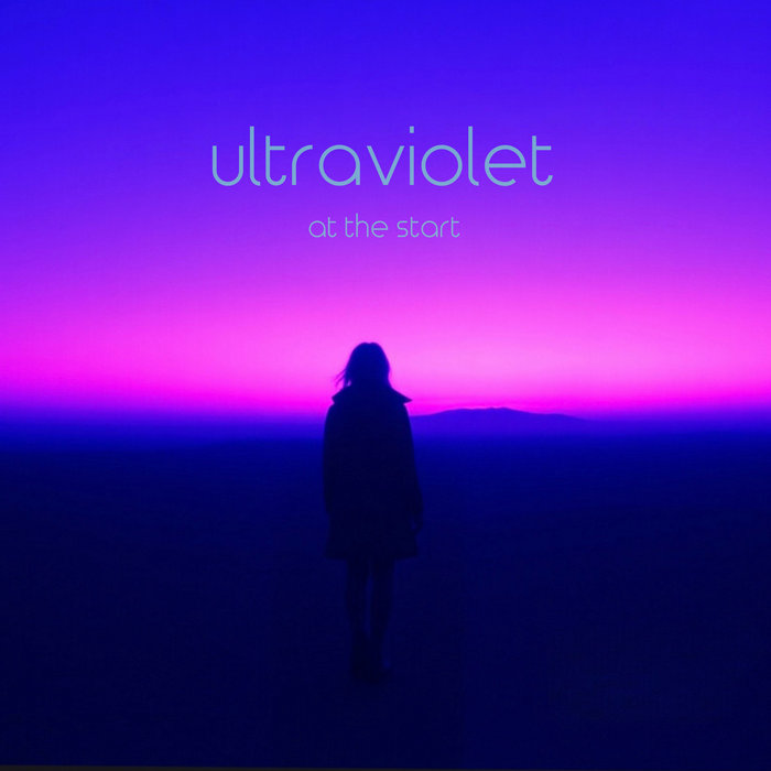 ultraviolet | At the Start