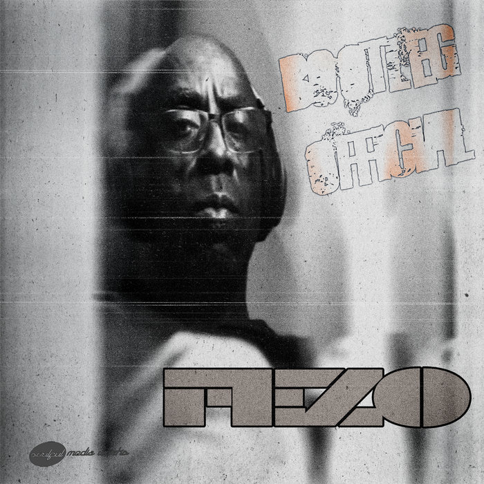 Bootleg:Official | Fezo da Mad One