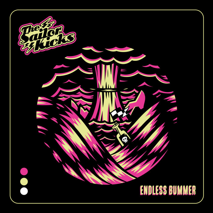 Endless Bummer | The Sailor Kicks