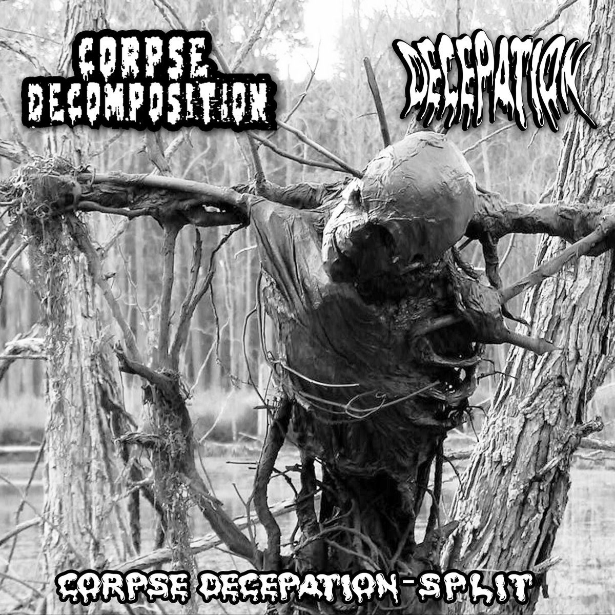 Corpse Decomposition & Decepation - Corpse Decepation [Split ...