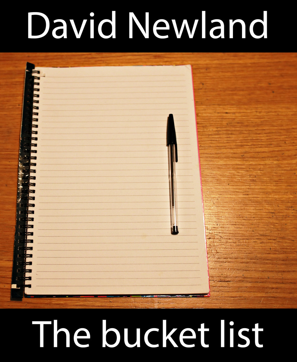 EP #33 : The bucket list | David Newland