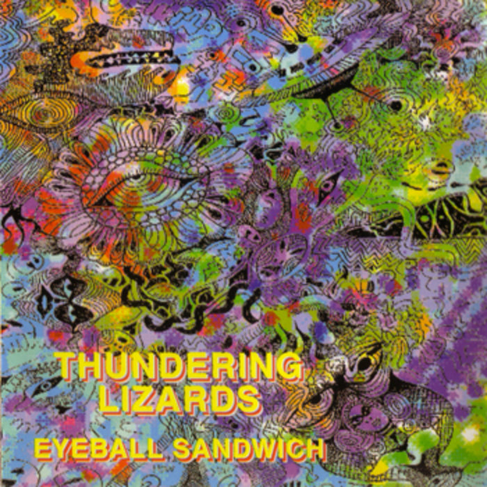 Eyeball Sandwich | Scott Prato & The Thundering Lizards