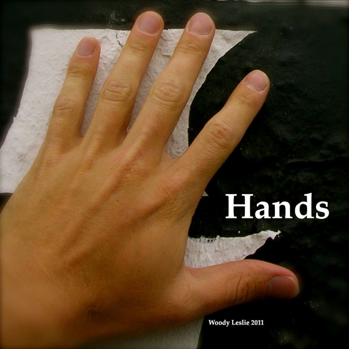 Hands | Woody Leslie