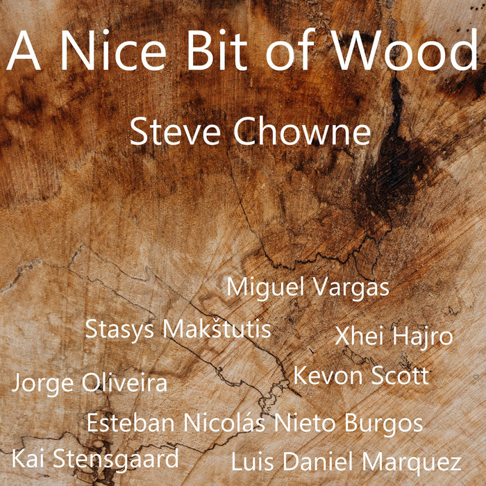 A Nice Bit Of Wood | Steve Chowne