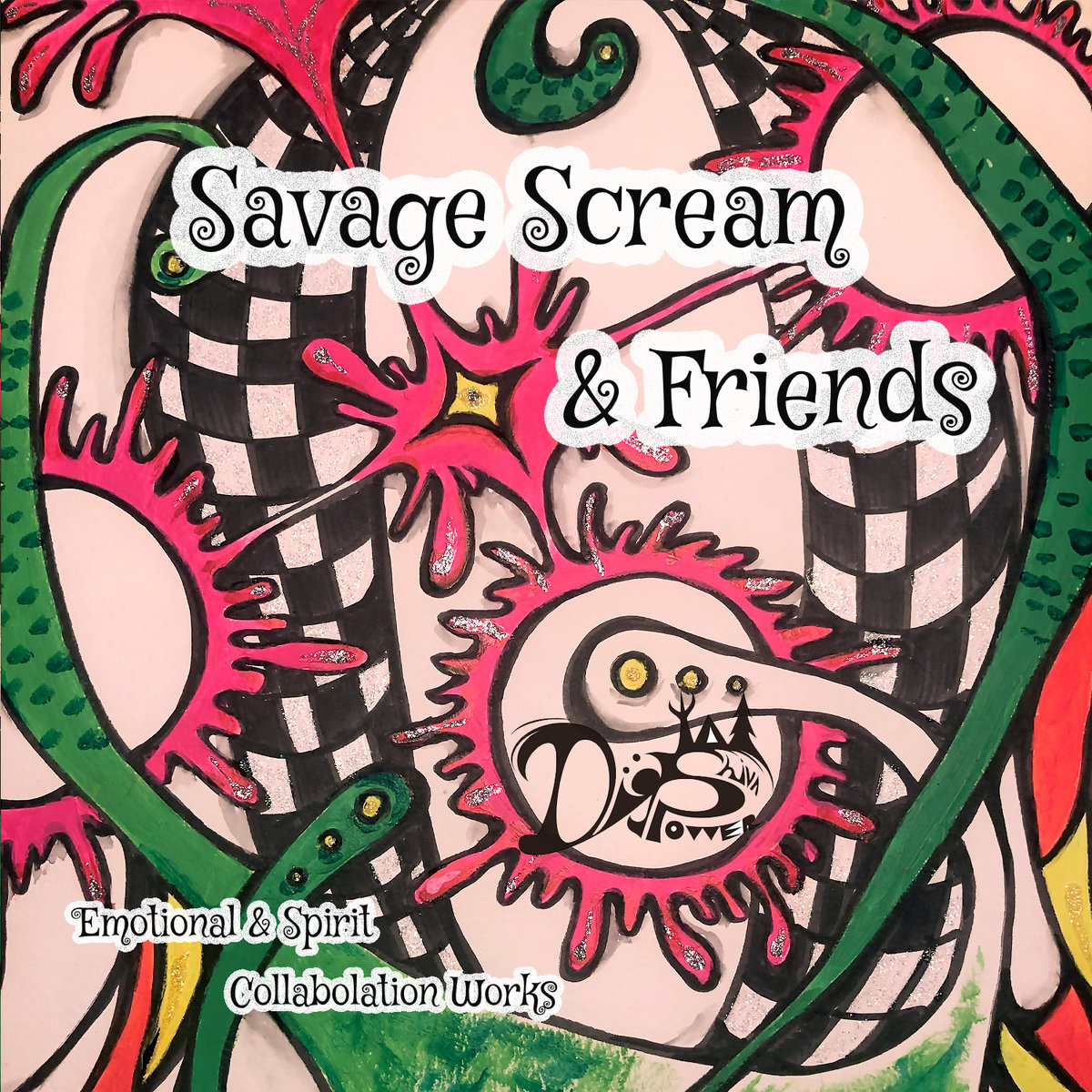 SAVAGE SCREAM & FRIENDS - Emotional & Spirit Collabolation Works ...