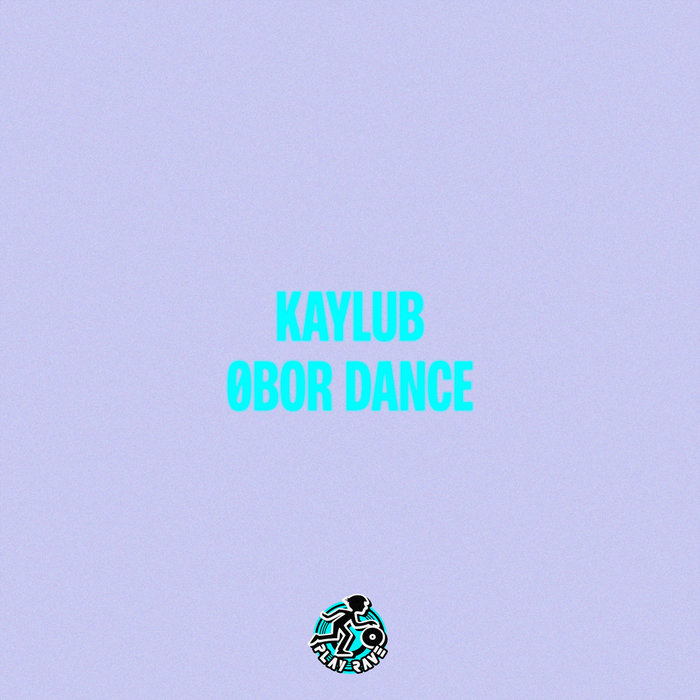 0bor Dance | Kaylub