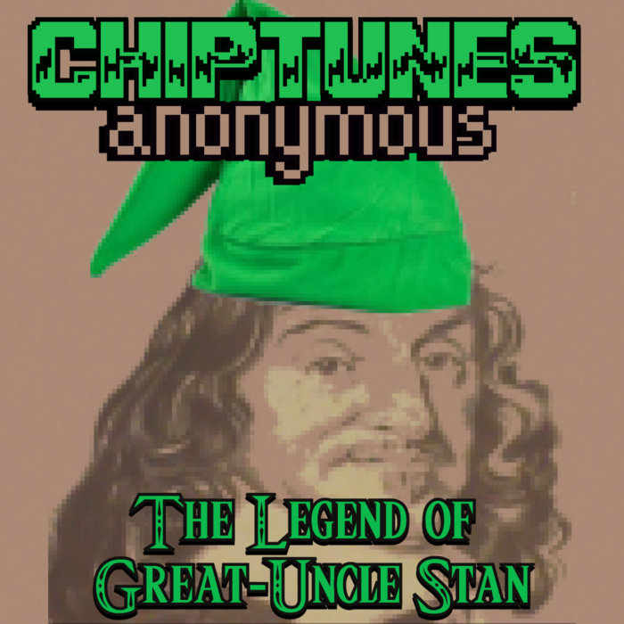 The Legend of Great-Uncle Stan | Chiptunes Anonymous