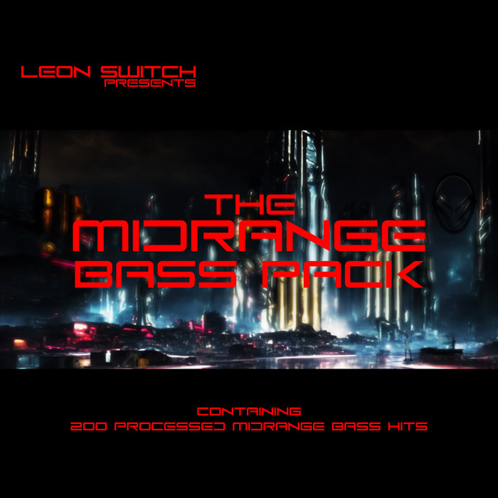 Leon Switch presents The MidRange Bass Pack | Leon Switch
