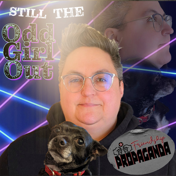 Still The Odd Girl Out Friendship Propaganda still-the-odd-girl-out-friendship-propaganda