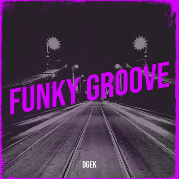 Funky-groove | Dgek