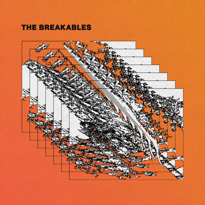 The Breakables | The Breakables