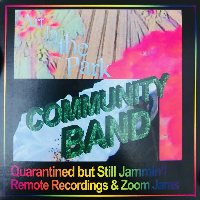 Quarantined but Still Jammin'! | Community Band at Art in the Park