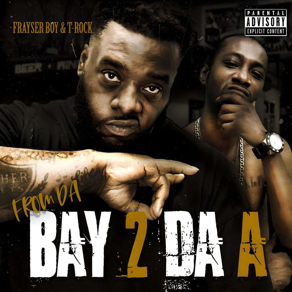 From Da Bay 2 Da A | Frayser Boy & T-Rock | Sun City Publishing, LLC
