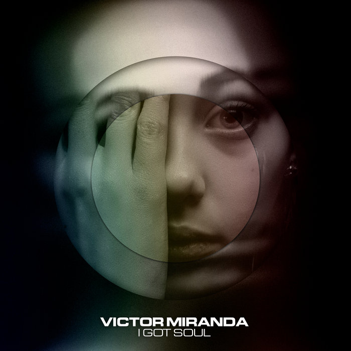 I Got Soul | Victor Miranda | Vic Miranda