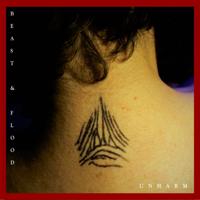 Unharm | Beast & Flood | No Safe Place