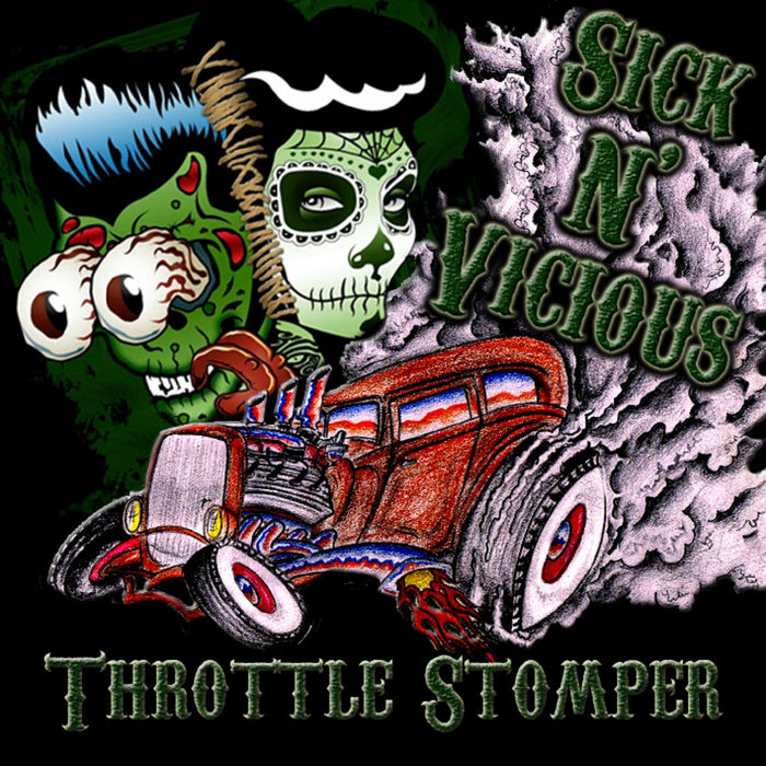 Sick'n'Vicious: Throttle Stomper | Lead Sled Rocket