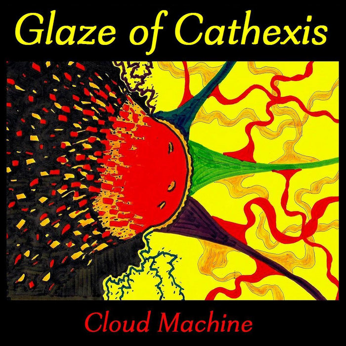 Cloud Machine | Glaze of Cathexis | Roving Sage Media