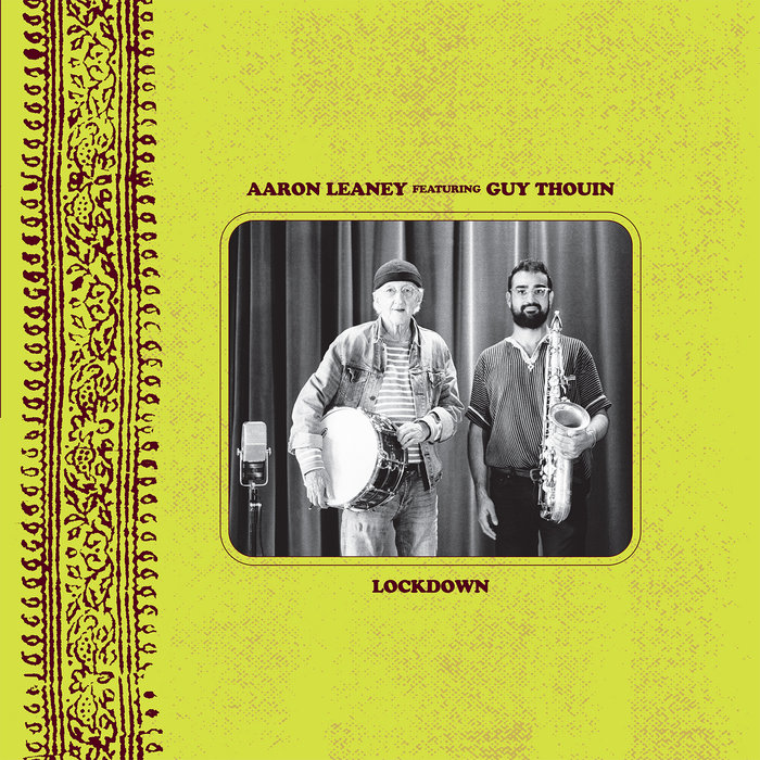 Lockdown featuring Guy Thouin | Aaron Leaney