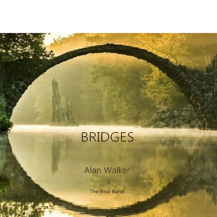 Bridges | Alan Walker & The Real Band | Alan Walker
