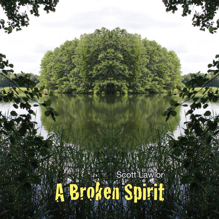 A Broken Spirit | Scott Lawlor