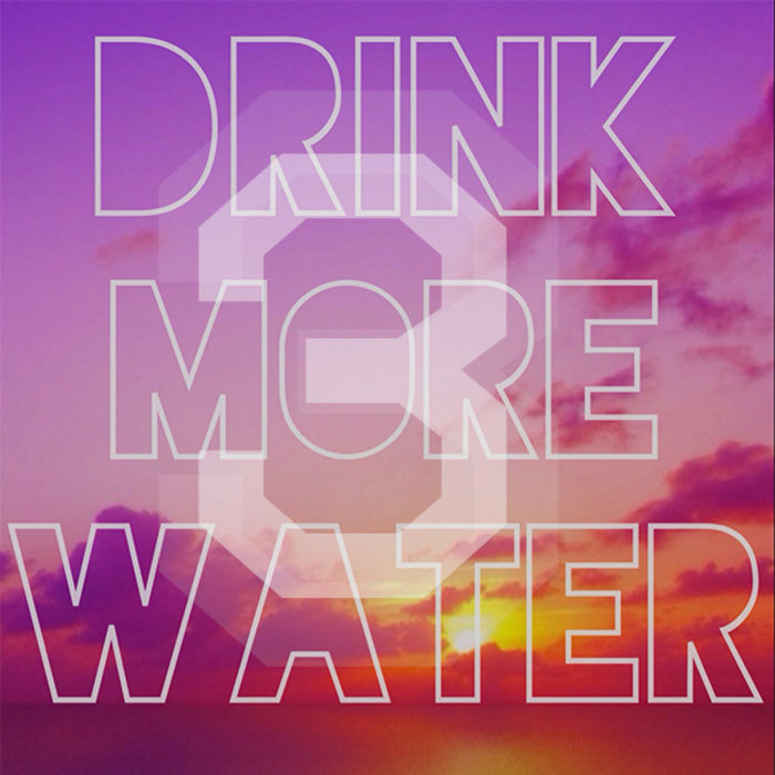 Drink More Water