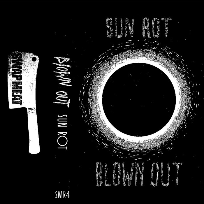 Sun Rot | BLOWN OUT | Riot Season Records