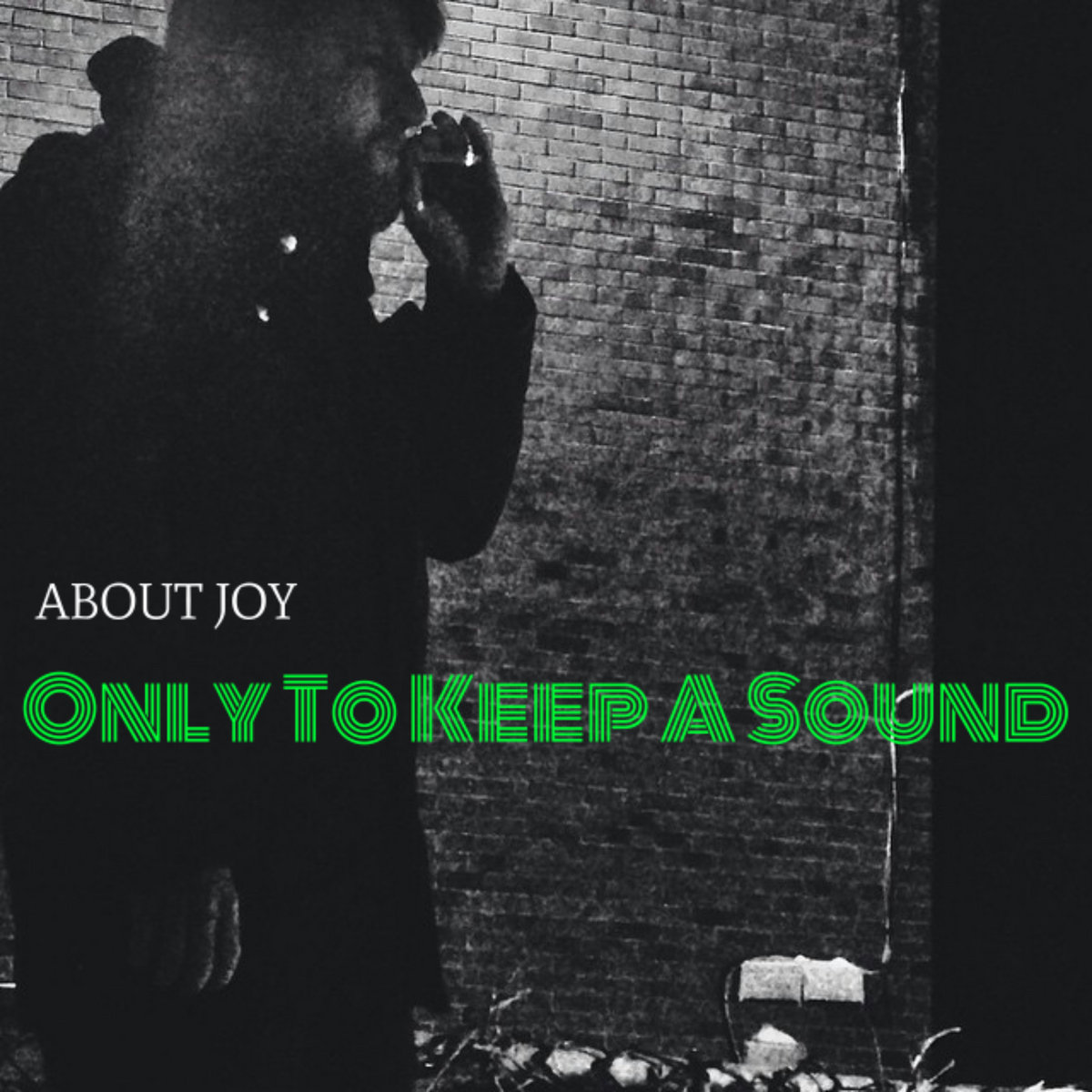 The Best Of About Joy - Only To Keep A Sound | About Joy