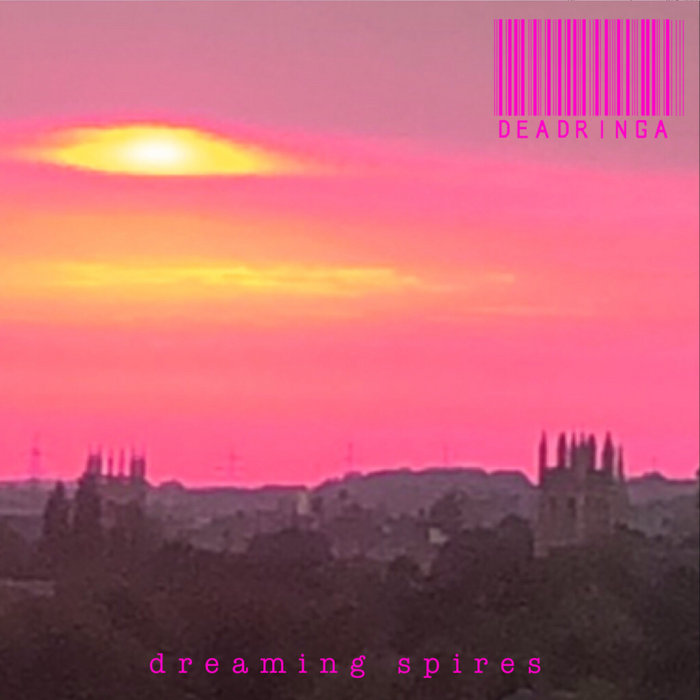 Dreaming Spires | DEADRINGA