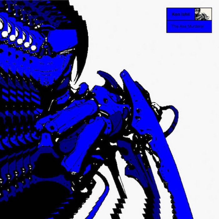 The Axe Murderer EP (2010) | Ken Ishii