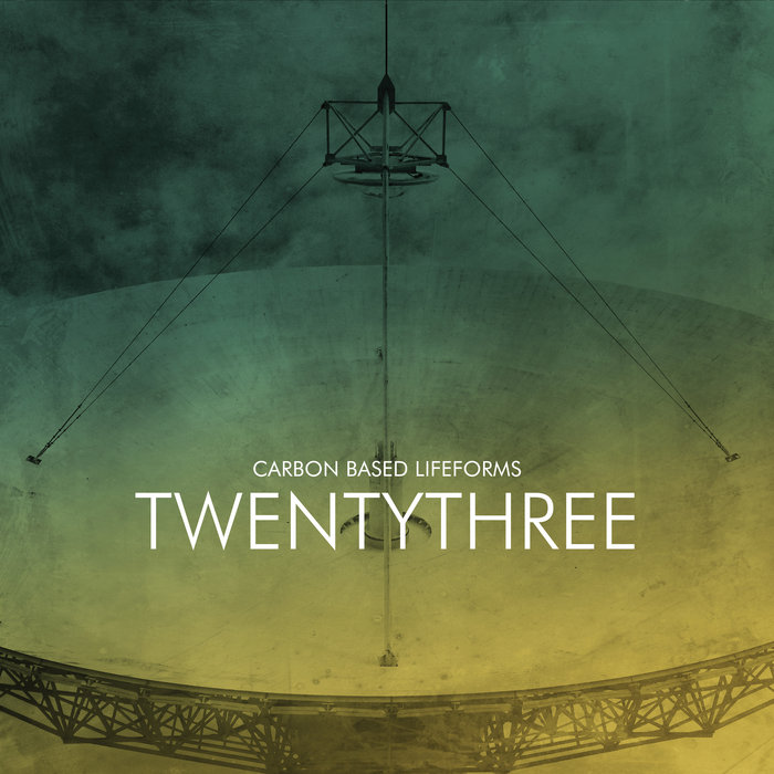 Twentythree | Carbon Based Lifeforms