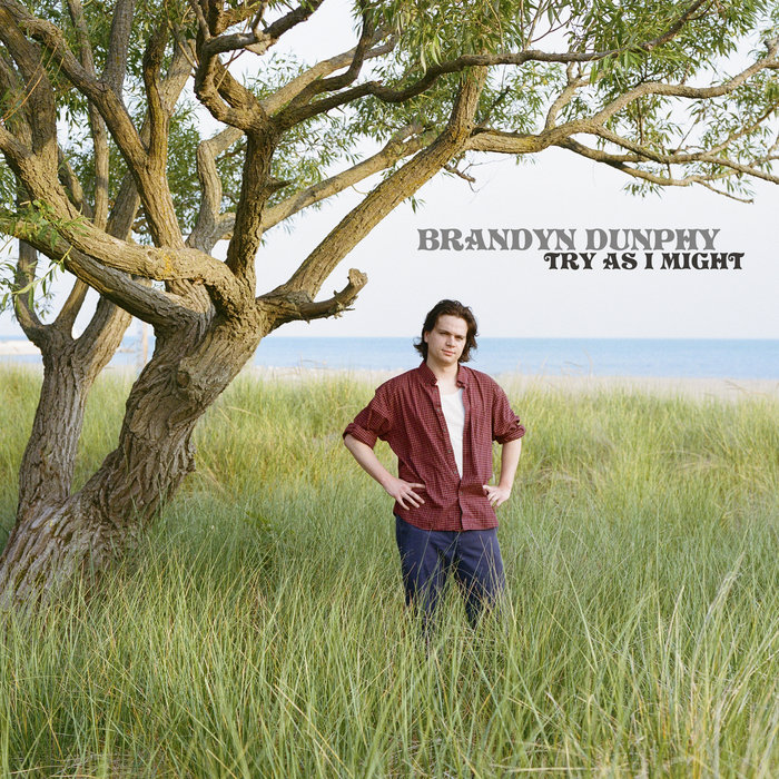 Try As I Might | Brandyn Dunphy