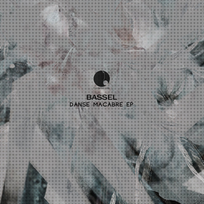 Danse Macabre EP | Bassel | Cadenza