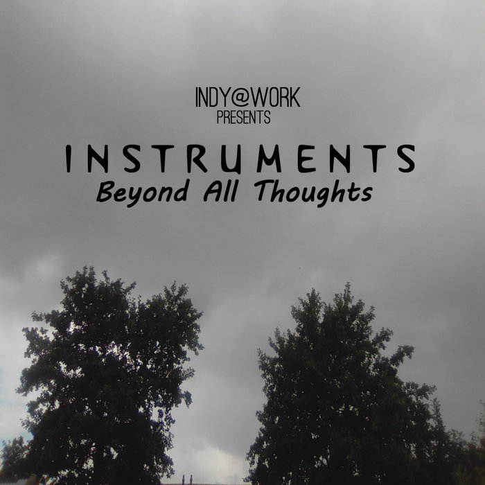Instruments : Beyond all thougts | Dutch Visionary Artist
