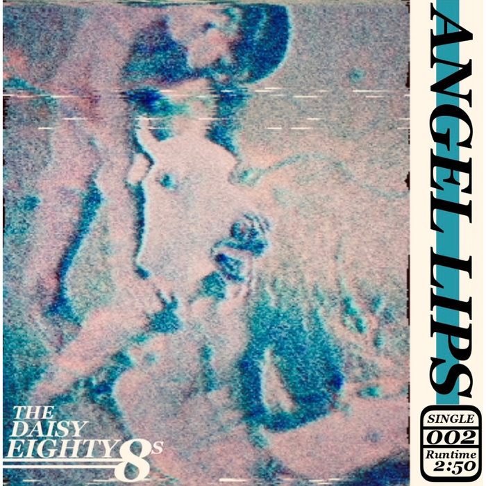 Angel Lips | The Daisy Eighty Eights