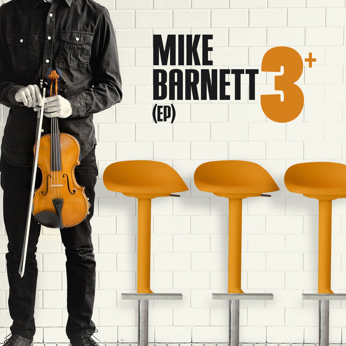 3+ (EP) | Mike Barnett