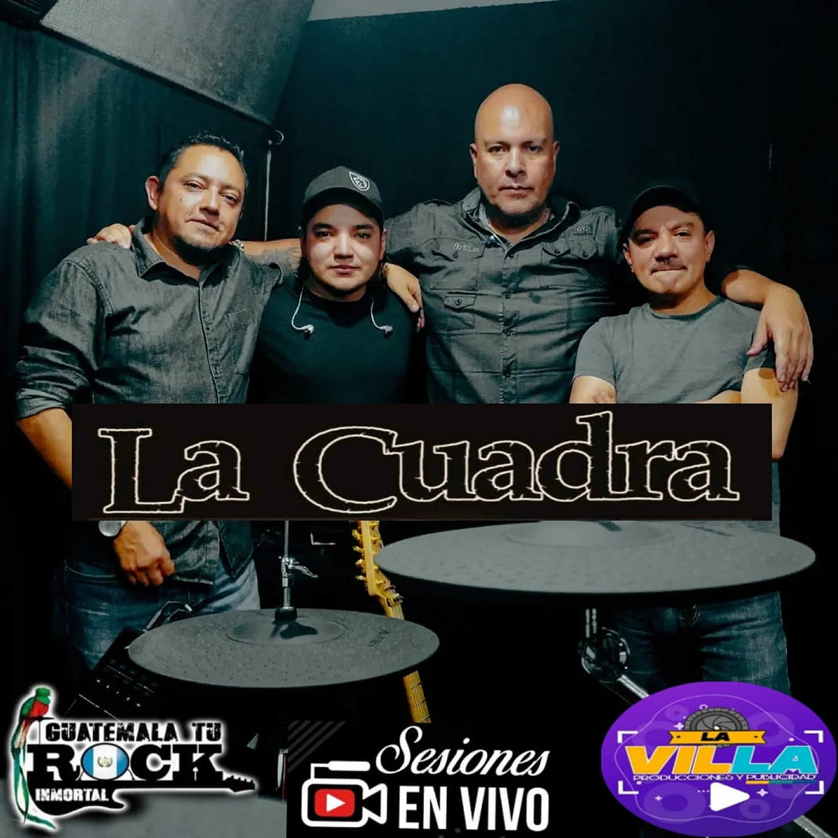 La Cuadra - Sesiones En Vivo | La Cuadra | Guatemala Tu Rock Inmortal