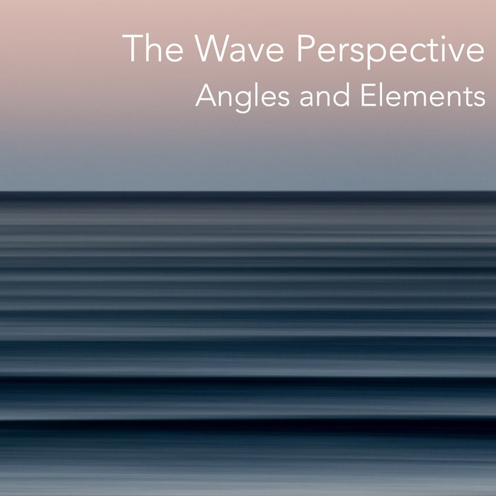 Angles and Elements | The Wave Perspective