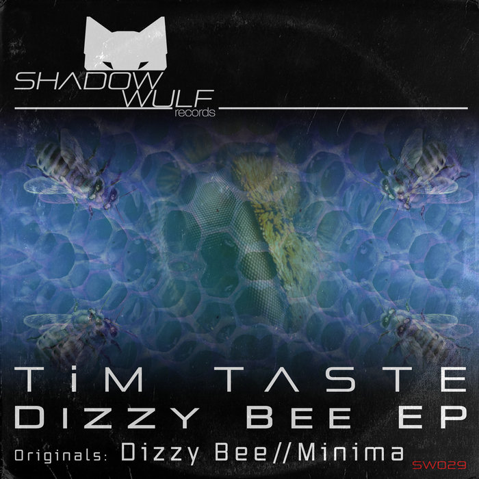 Dizzy Bee | TiM TASTE | Shadow Wulf
