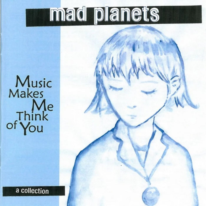 Music Makes Me Think of You | mad planets