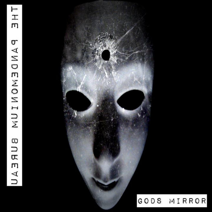 God's Mirror | The Pandemonium Bureau
