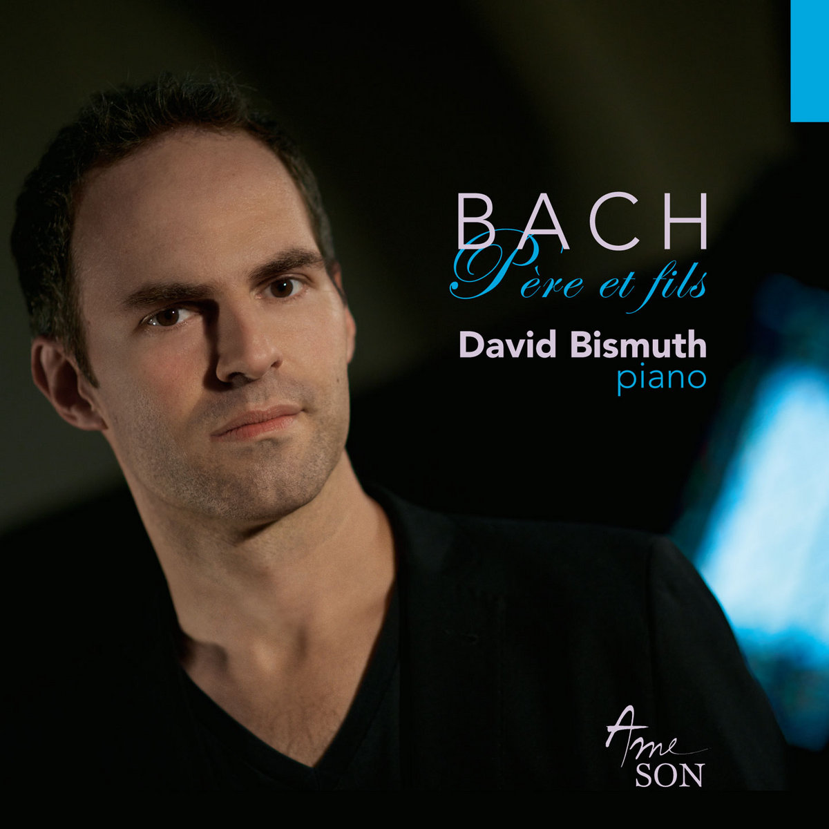 BACH Père et Fils | David Bismuth