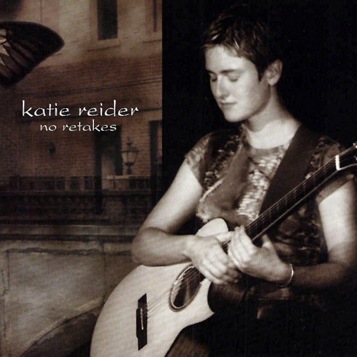 No Retakes | Katie Reider