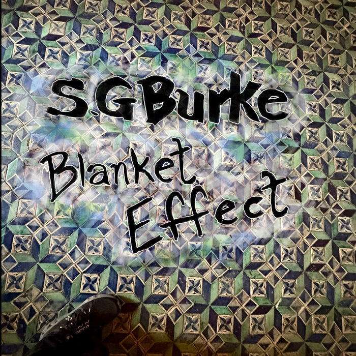 Blanket Effect (A 1980’s British Dance Party Folk Revival) | S.G. Burke