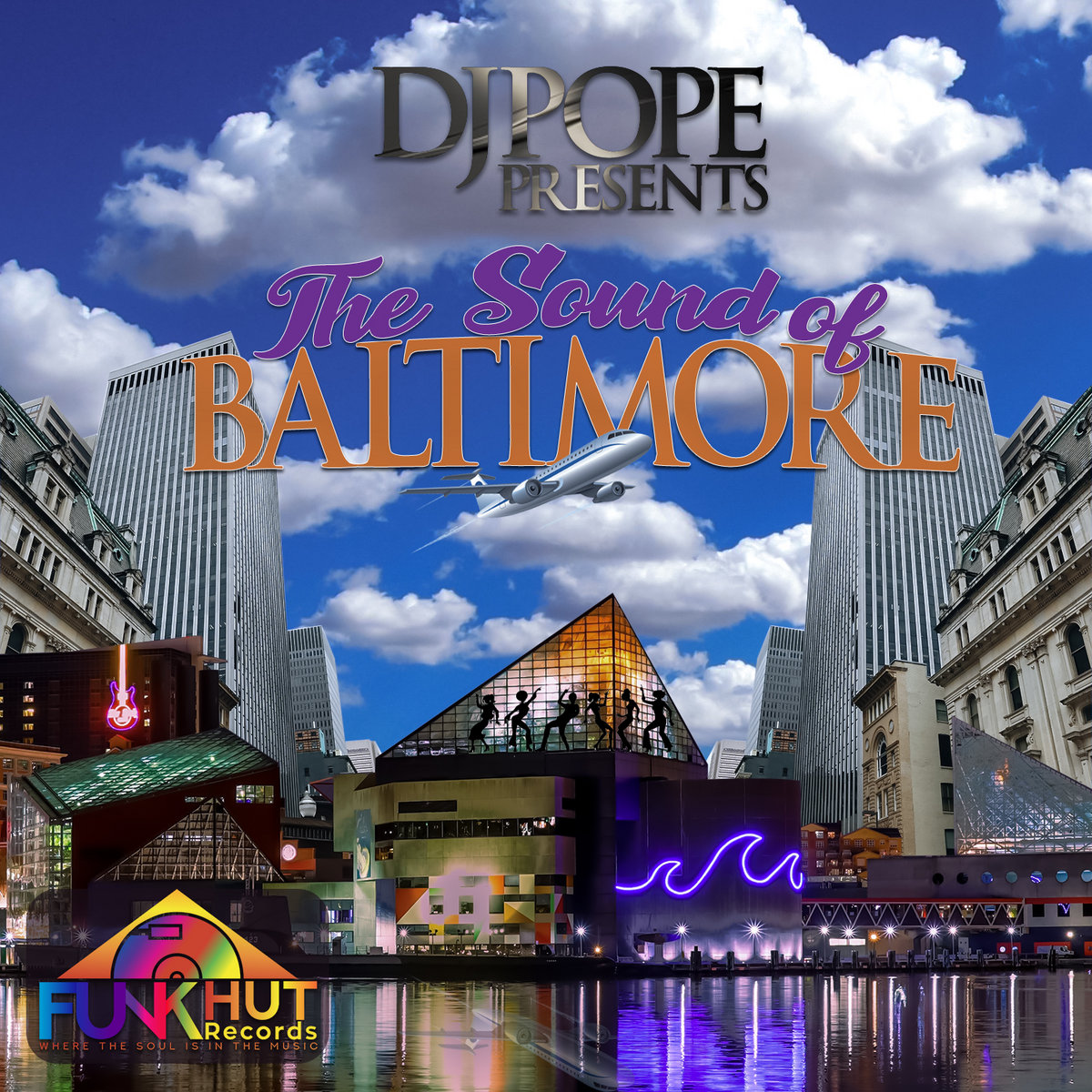 DjPope Presents The Sound Of Baltimore | Various | Funkhut Records