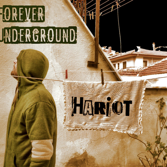 Forever Underground | Hariot