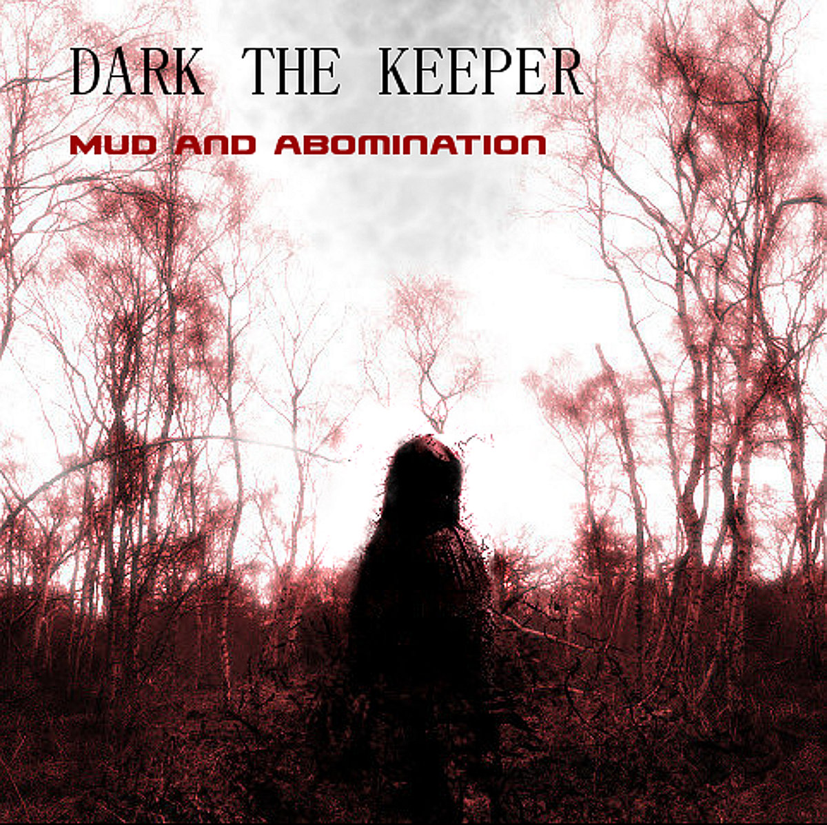 Mud and abomination | DARK THE KEEPER | Dark the Keeper