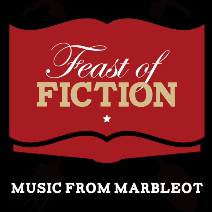 Feast of Fiction - Music From Marbleot | Jimmy Wong